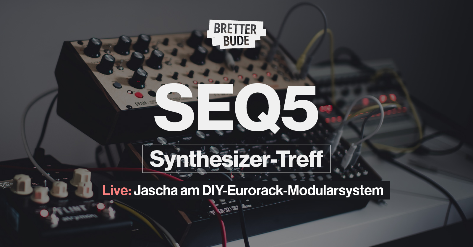 Seq5 – Synthesizer-Treffen mit Jascha am 22. September 2022 - Bretterbude
